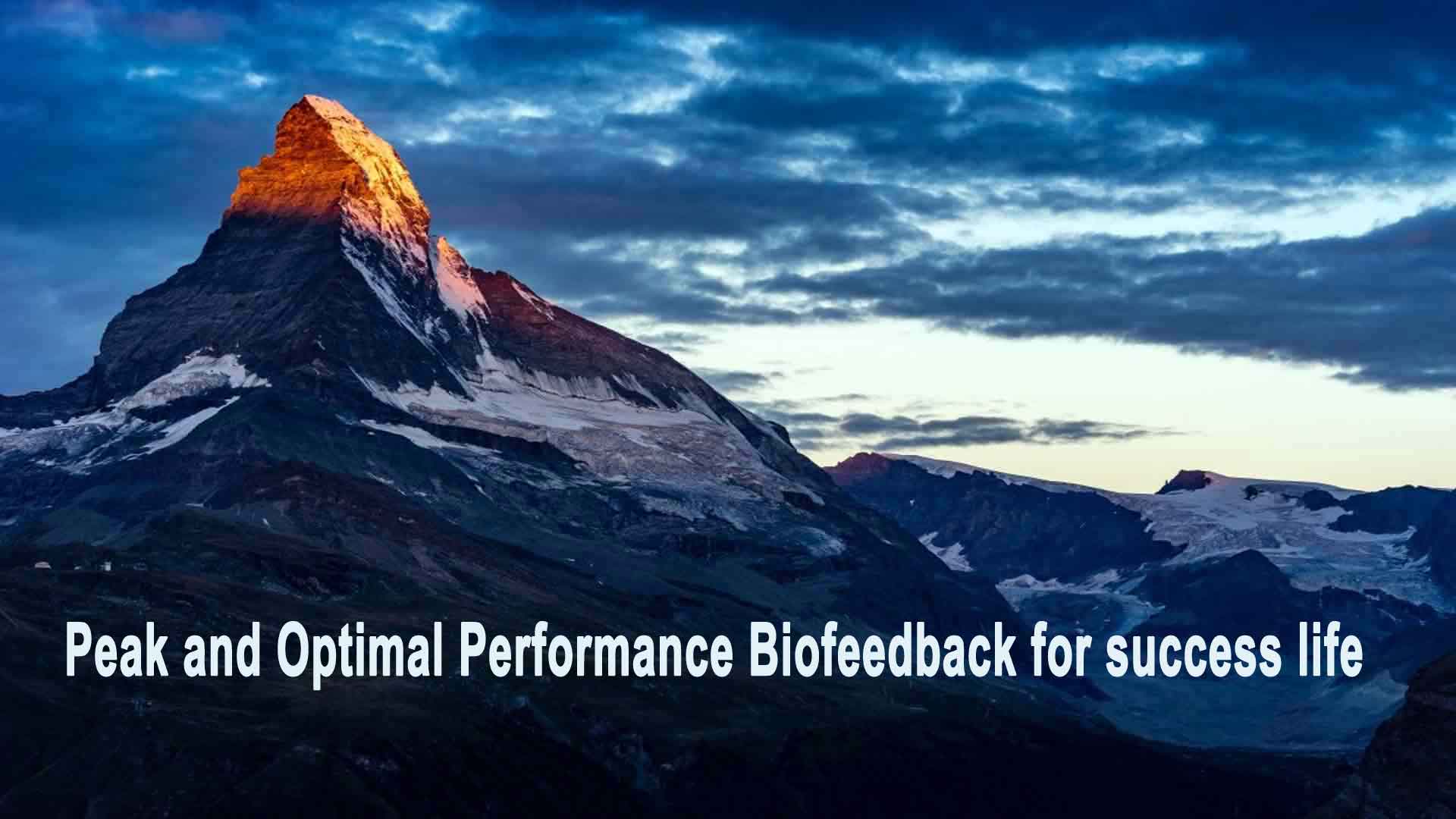 Peak and Optimal Performance Biofeedback for success life